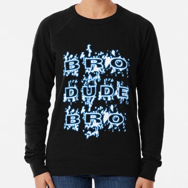 Buy Black Women Sweatshirt Bro Dude Bro Shirt Dark Version Printing ...
