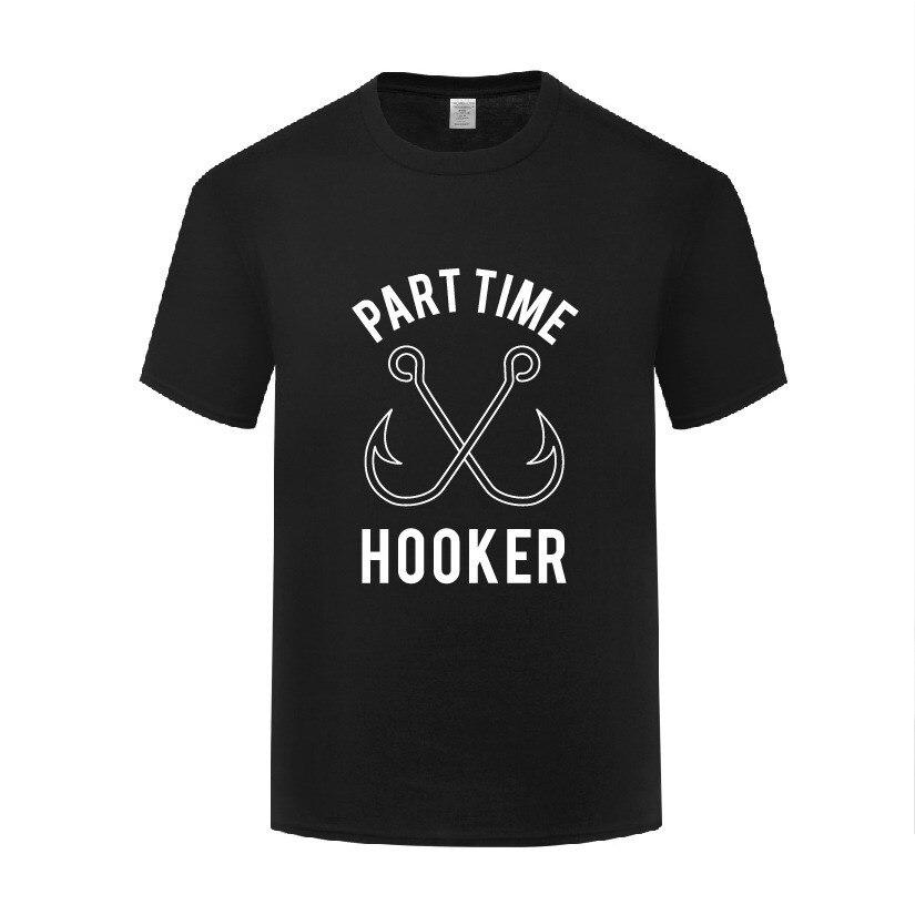 Buy Funny Part Time Hooker Cotton T Shirt Humorous Men O-Neck Summer ...