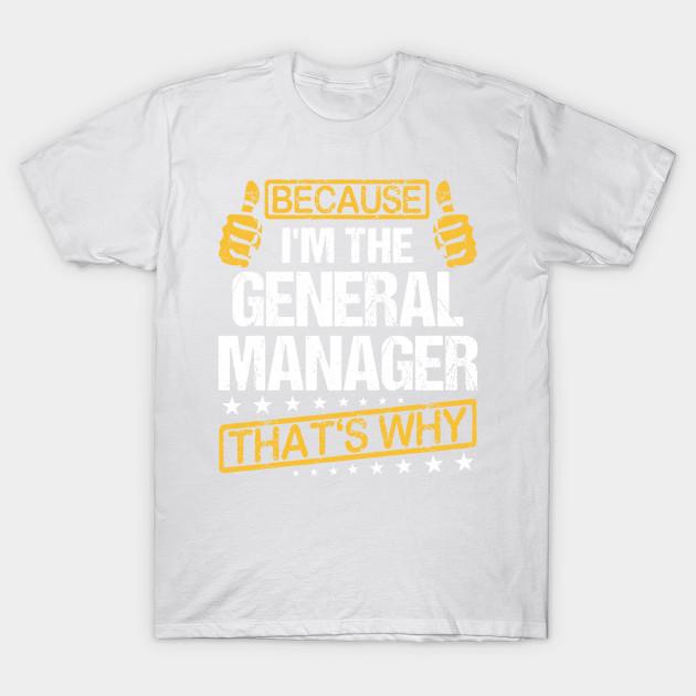 Buy T Shirt Women Because Im The General Manager Harajuku Print Kawaii ...