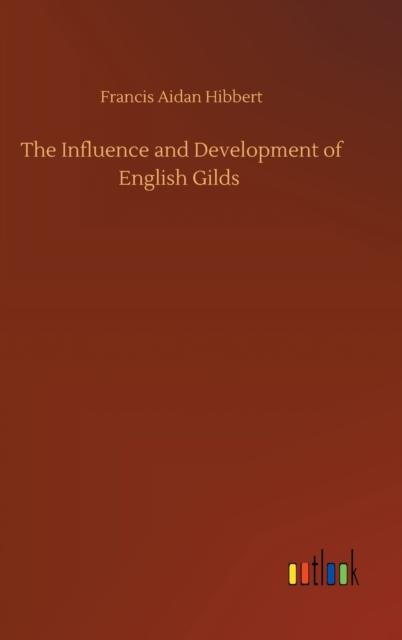 Cheap The Influence and Development of English Gilds | Joom