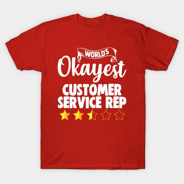 Buy Men Premium Cotton Harajuku T Shirt Worlds Okayest Customer Service ...