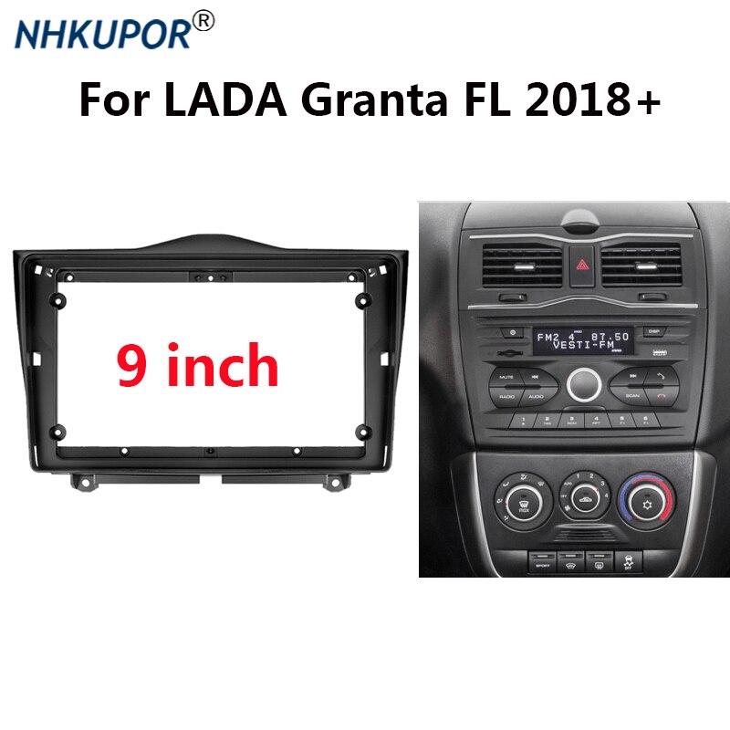 Buy 9 inch Car Radio Fascias For LADA Granta FL 2018+ Auto Stereo Head ...