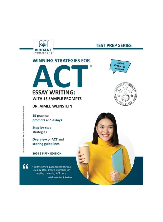Winning Strategies For ACT Essay Writing : With 15 Sample Prompts ...
