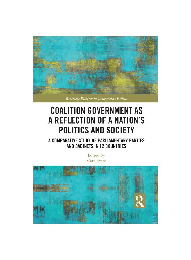 Coalition Government as a Reflection of a Nation's Politics and Society ...