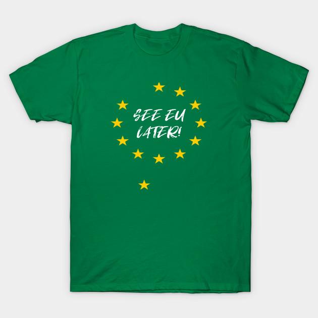 Buy Unisex Fashion TShirt Funny Pro Brexit Leave T Shirt Tee Print Plus ...