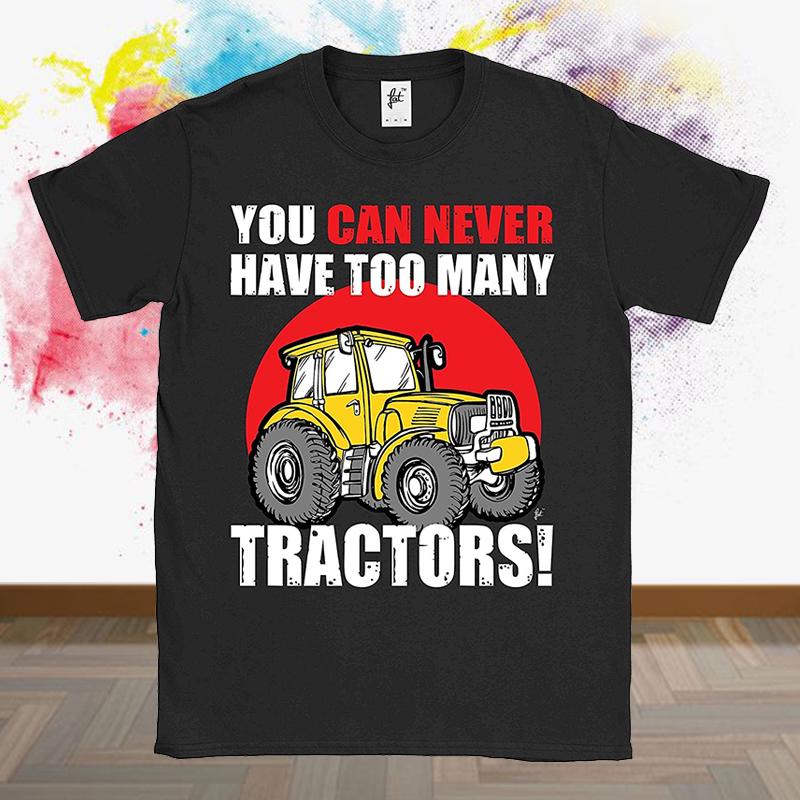 Buy Fashion Mens T Shirt You Can Never Have Too Many Tractors Big
