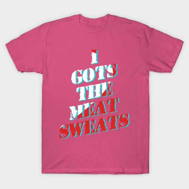 Buy Men Premium Cotton Harajuku T Shirt This Is My Meat Sweats Shirt ...