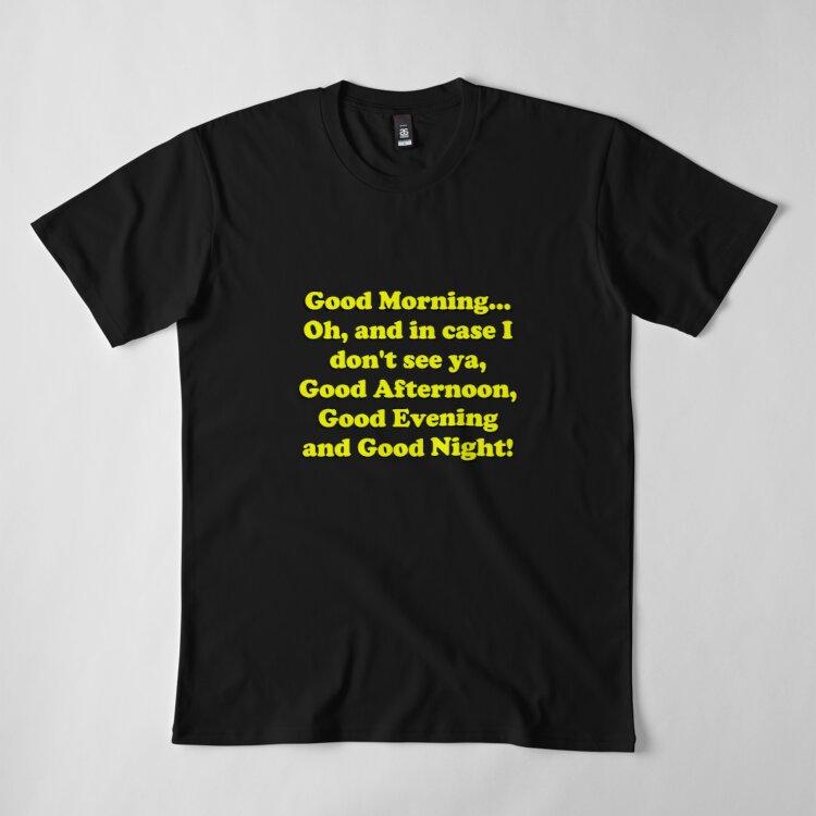 Buy Men Premium Cotton Harajuku T-Shirt Good Morning Good Afternoon ...