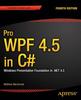Buy Pro Wpf 4.5 In C : Windows Presentation Foundation In .Net 4.5 at affordable prices — free ...