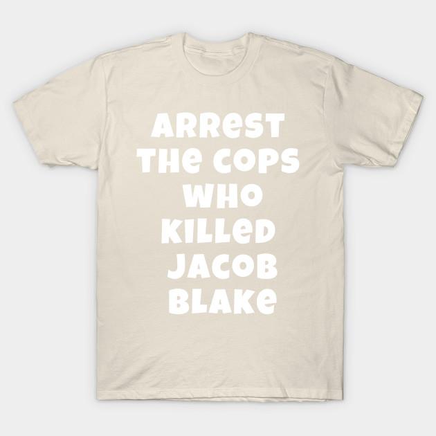 Buy Men Premium Cotton Harajuku T Shirt Arrest the Cops Who Killed ...