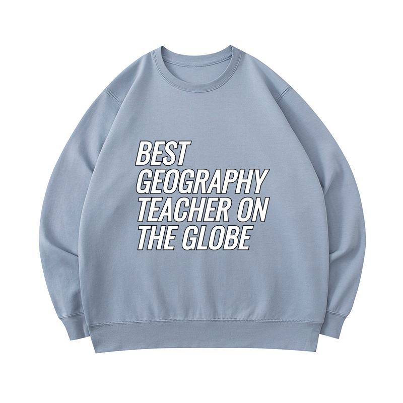 Cheap Men's 300 GSM 100% Cotton Sweatshirt Best Geography Teacher On ...