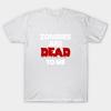 T Shirt Kadın Zombies Bana Korkunç Korku Zombie Apocaly Harajuku Baskı ...